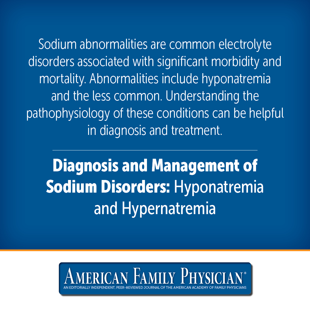 Diagnosis and Management of Sodium Disorders: Hyponatremia and ...
