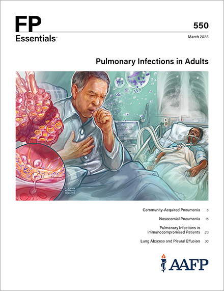 FP Essentials #550 Pulmonary Infections in Adults | AAFP | AAFP