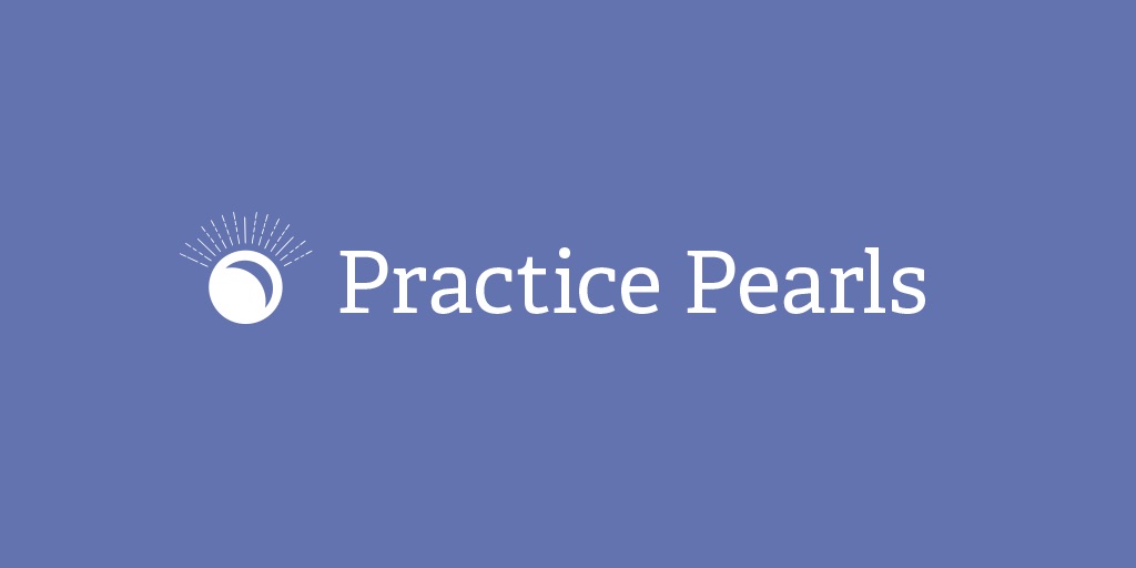 PRACTICE PEARLS | AAFP